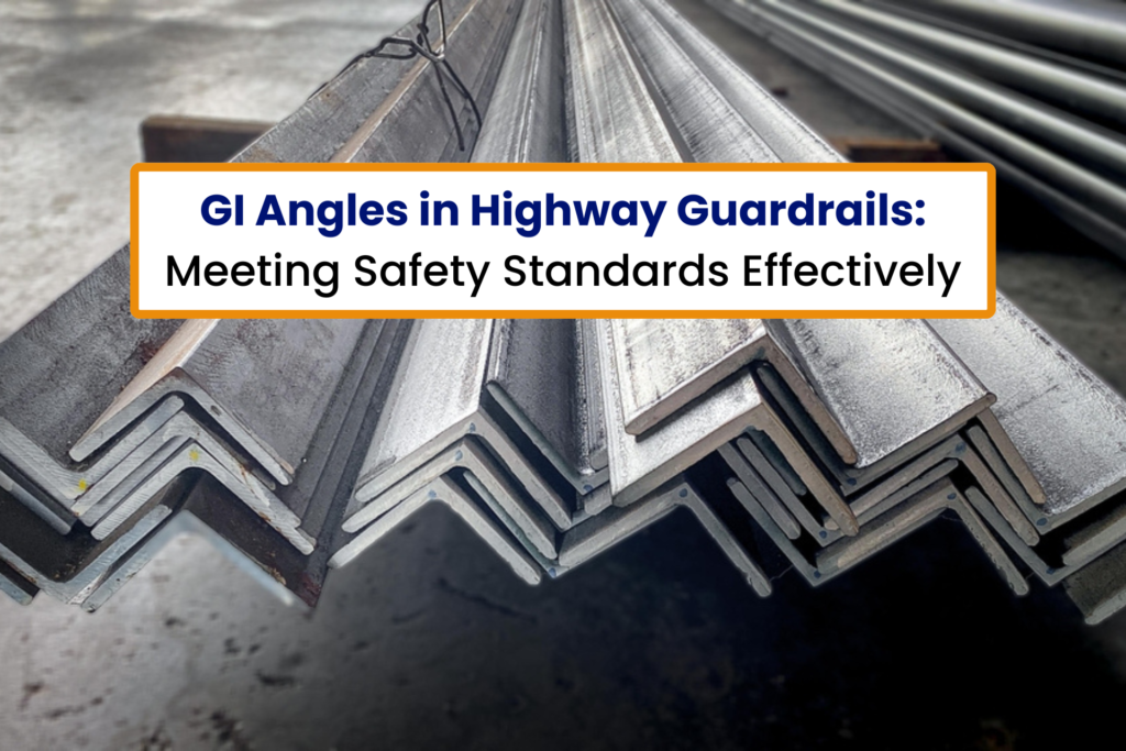 GI Angles in Highway Guardrails: Meeting Safety Standards Effectively